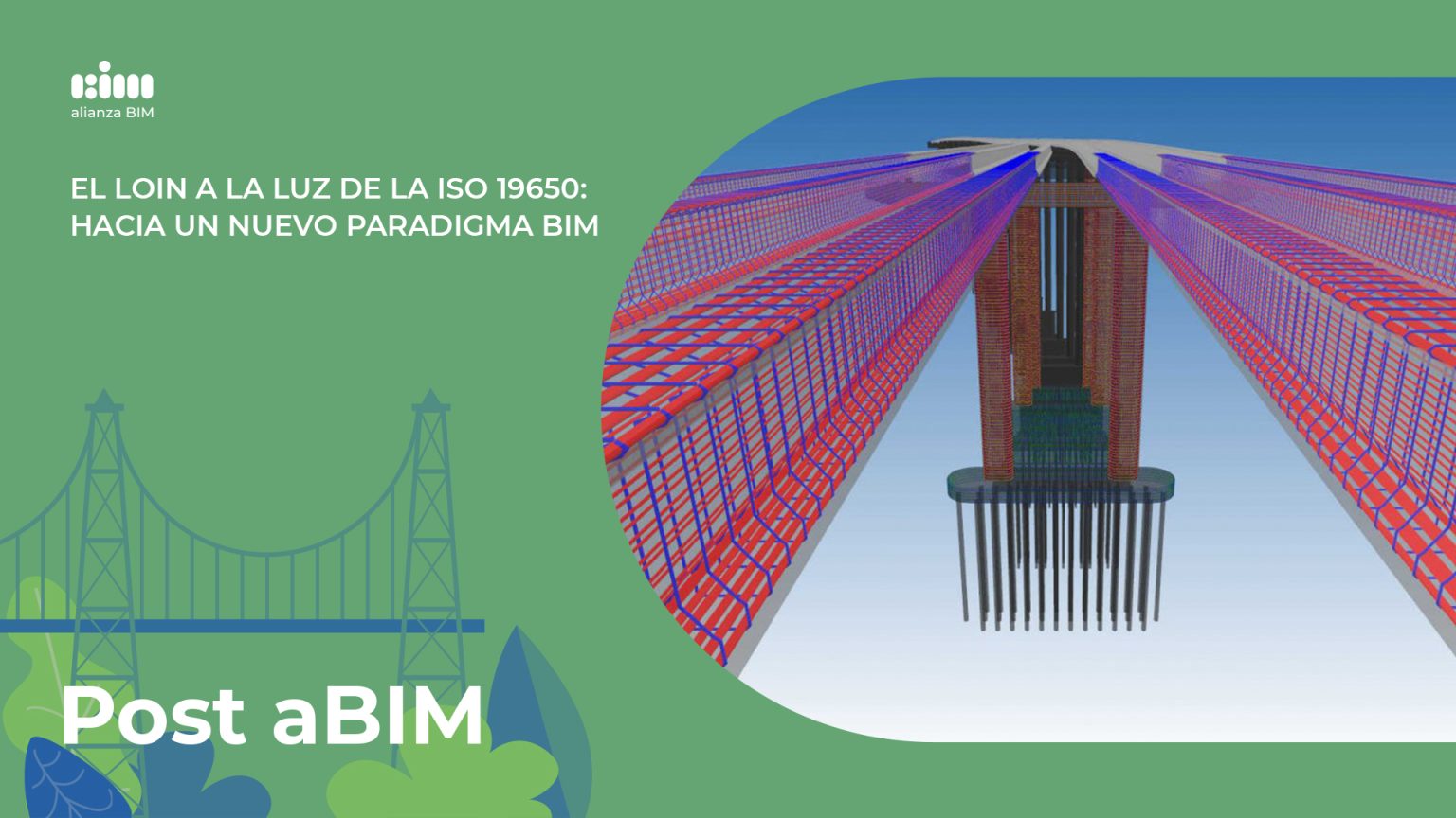 El LOIN a la luz de la ISO 19650: hacia un nuevo paradigma BIM ...